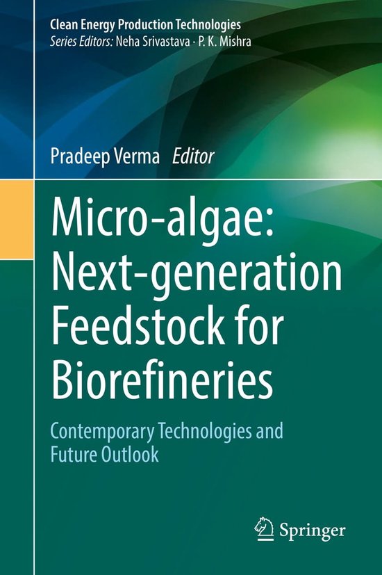 Clean Energy Production Technologies - Micro-algae: Next-generation ...