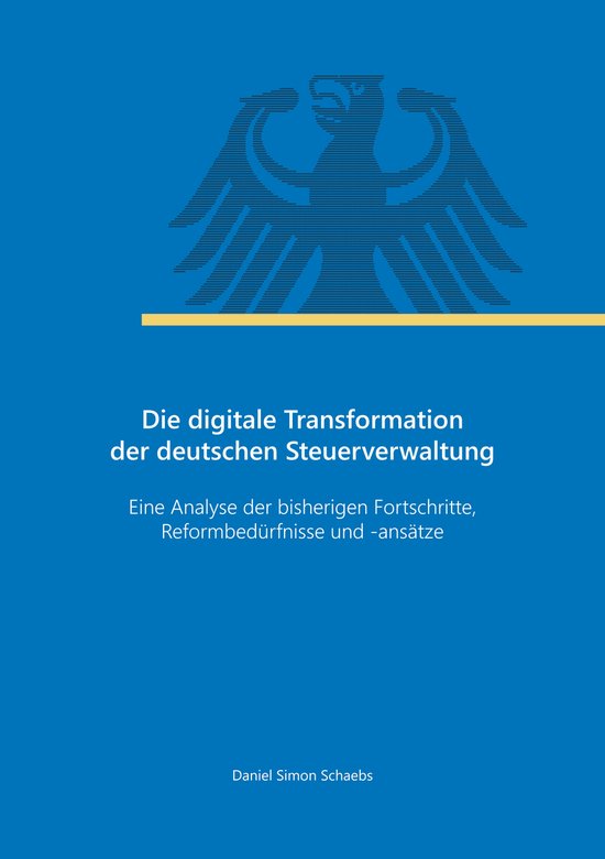 Die digitale Transformation der deutschen Steuerverwaltung (ebook), Daniel Simon... | bol.com