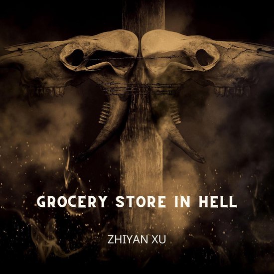 Grocery Store in Hell (ebook), ZHIYAN XU | 9798201702014 | Boeken | bol.com