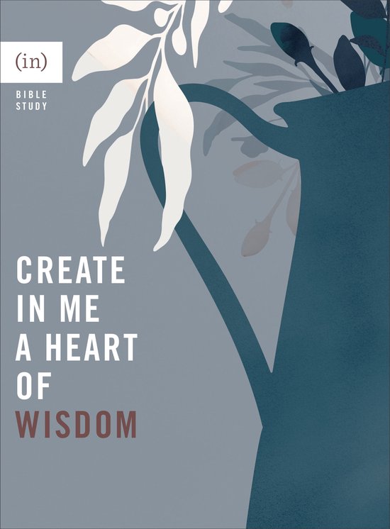 Create in Me a Heart of Wisdom (ebook), Grace Cho | 9781493436248 ...
