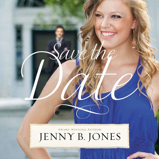 Save the Date, Jenny B. Jones | 9781599510576 | Boeken | bol