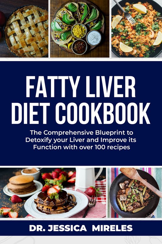 Fatty Liver Diet Cookbook (ebook), Dr. Jessica Mireles | 1230007370700 ...