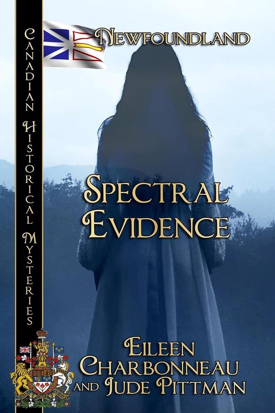 Canadian Historical Mysteries 7 - Spectral Evidence (ebook), Jude ...
