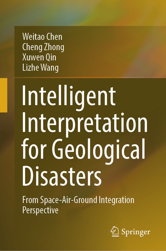 Intelligent Interpretation for Geological Disasters, Cheng Zhong ...