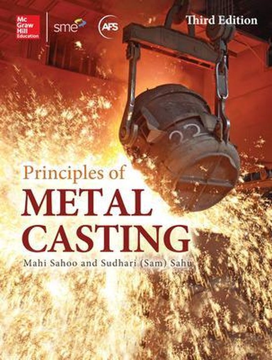 Principles of Metal Casting, Third Edition | 9780071789752 | Mahi Sahoo ...