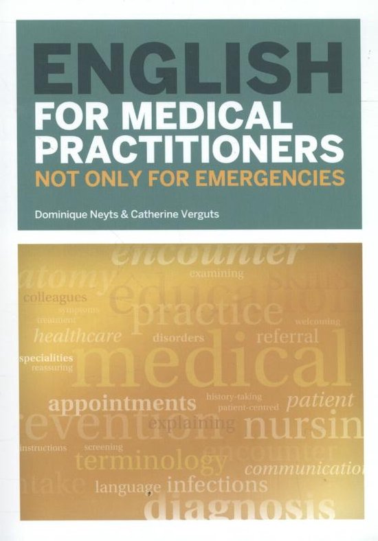 ENGLISH FOR MEDICAL PRACTITIONERS | 9789038222844 | Dominique Neyts ...