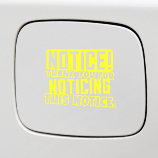 Bumpersticker - Thank You For Noticing This Notice - 14x11 - Geel | bol