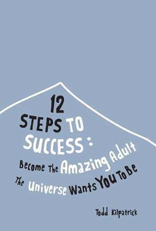 12 Steps To Success, Todd Kilpatrick | 9781460232736 | Boeken | bol.com
