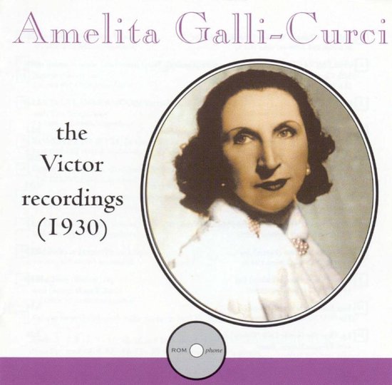 Amelita Galli-Curci: Victor Recordings (1930), Amelita Galli-Curci | CD ...