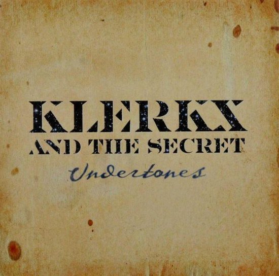 Undertones, Klerkx & The Secret | CD (album) | Muziek | bol