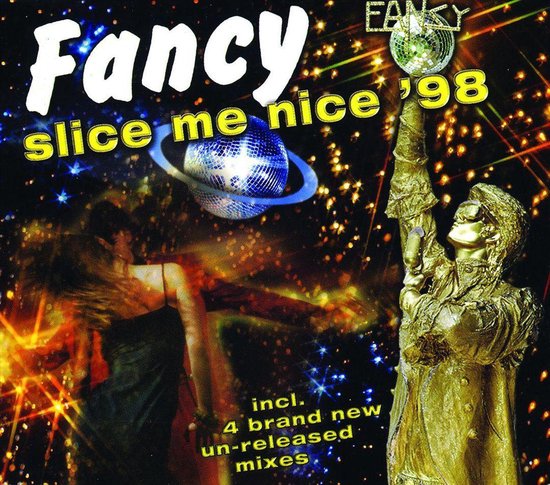 Slice Me Nice, Fancy | CD (album) | Muziek | bol.com