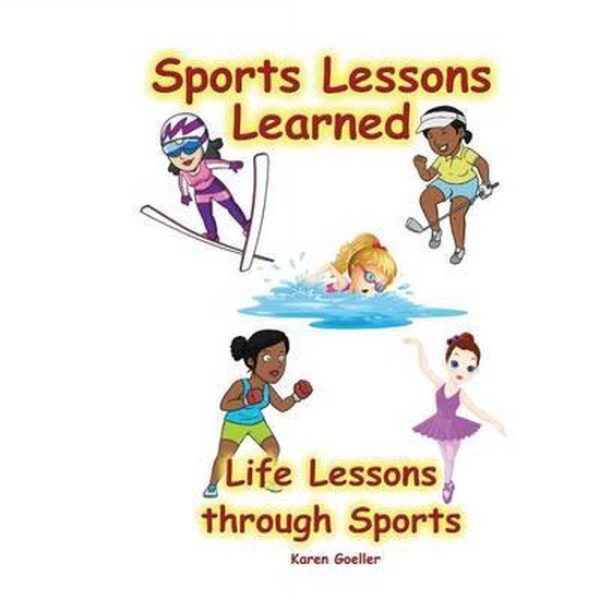 Sports Lessons Learned, Karen Goeller | 9781518735622 | Boeken | bol.com