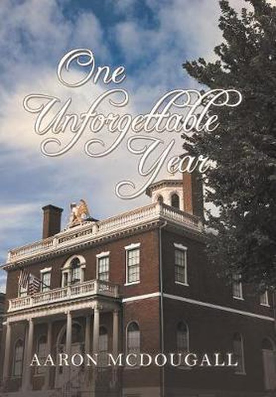 One Unforgettable Year, Aaron Mcdougall | 9781796017915 | Boeken | bol.com