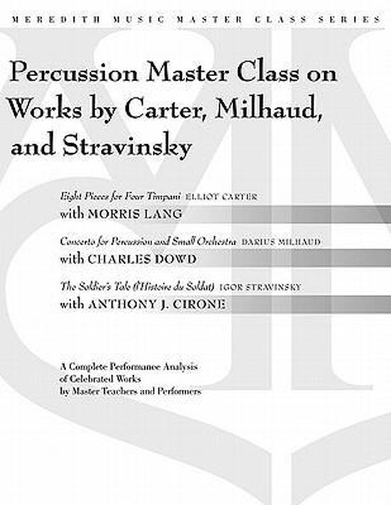 Percussion Master Class on Works by Carter, Milhaud, and Stravinsky ...