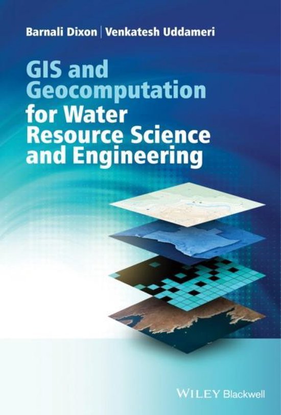 GIS and Geocomputation for Water Resource Science and Engineering ...