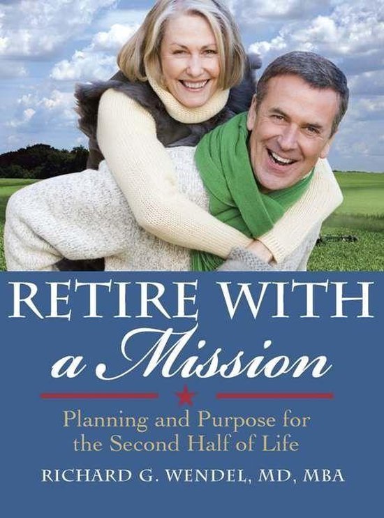Retire with a Mission (ebook), Sourcebooks | 9781402250675 | Boeken ...