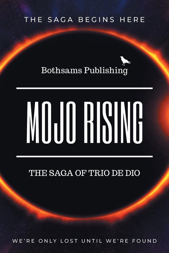 Mojo Rising 1 - The Saga of Trio de Dio (ebook), Bothsams Publishing ...