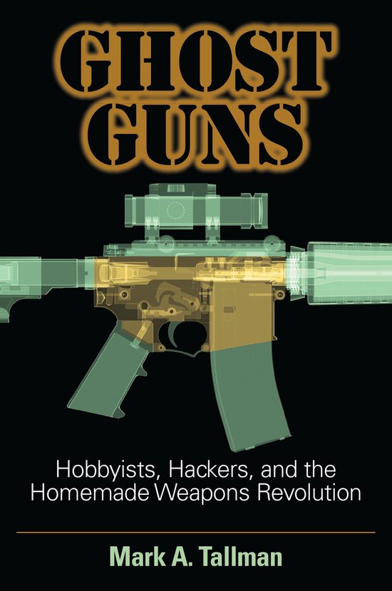 Ghost Guns (ebook), Mark A. Tallman | 9798216089971 | Boeken | bol