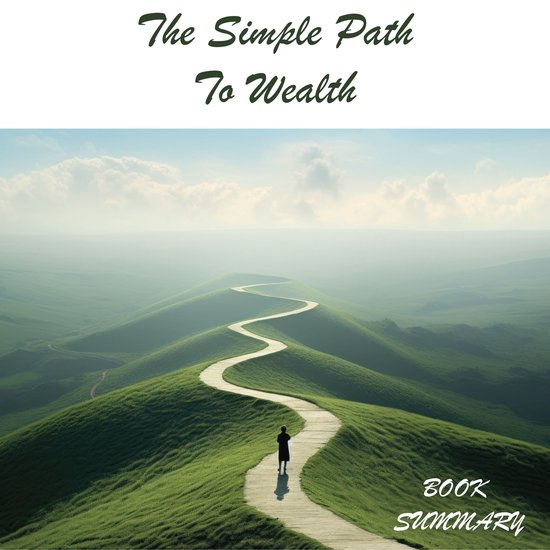 Simple Path to Wealth, The, Jl Collins | 9798882442278 | Boeken | bol