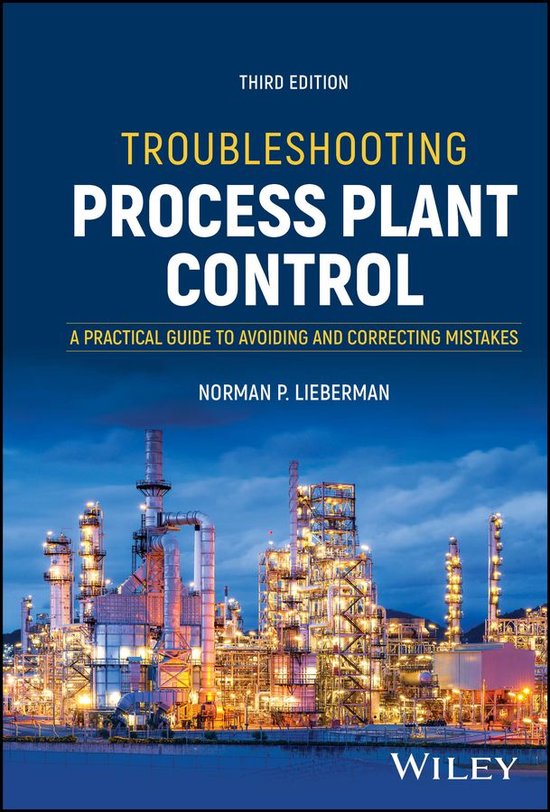 Troubleshooting Process Plant Control (ebook), Norman P. Lieberman ...