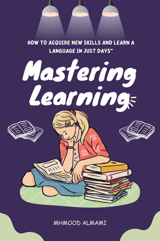 Mastering Learning (ebook), MAHMUOD ALMAMI | 9798227497987 | Boeken | bol