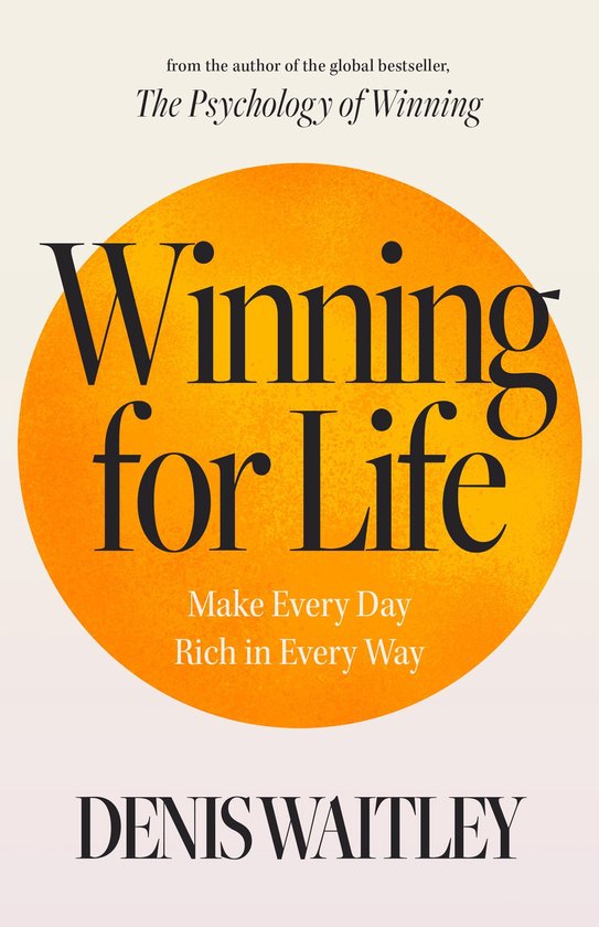 Winning for Life (ebook), Denis Waitley | 9781640955684 | Boeken | bol