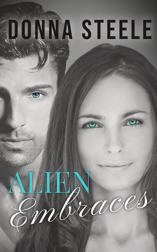 Alien Embrace 2 - Alien Embraces (ebook), Donna Steele | 9798227236326 | Boeken | bol
