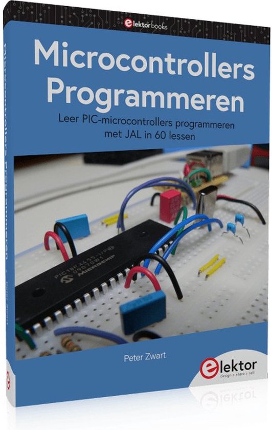 Microcontrollers Programmeren | 9789053813072 | Peter Zwart | Boeken | bol