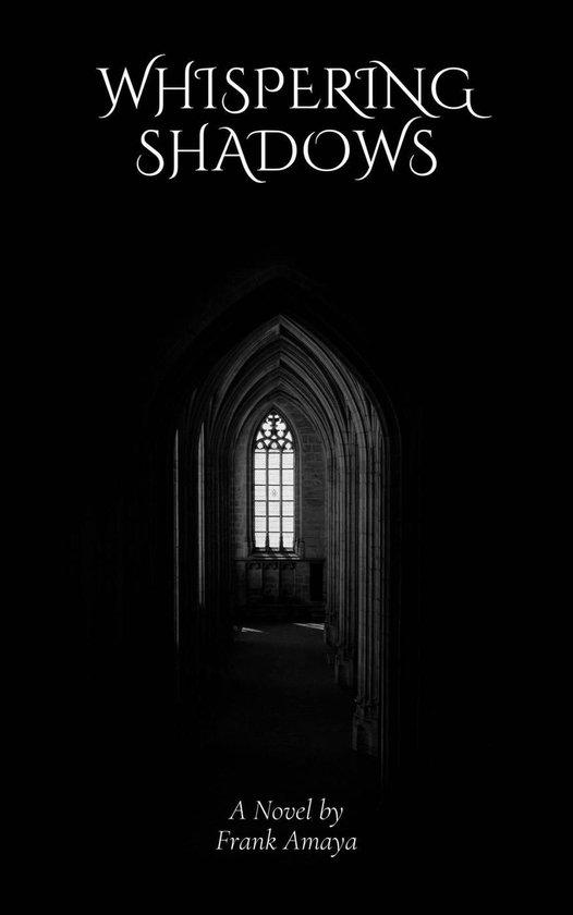 Whispering Shadows (ebook), Frank Amaya | 9781777679323 | Boeken | bol