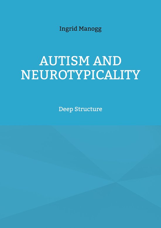 Autism and Neurotypicality (ebook), Ingrid Manogg | 9783759701480 ...