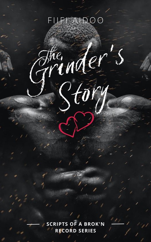 Scripts of A Brok'n Record - The Grinder's Story (ebook), Fiifi Aidoo ...