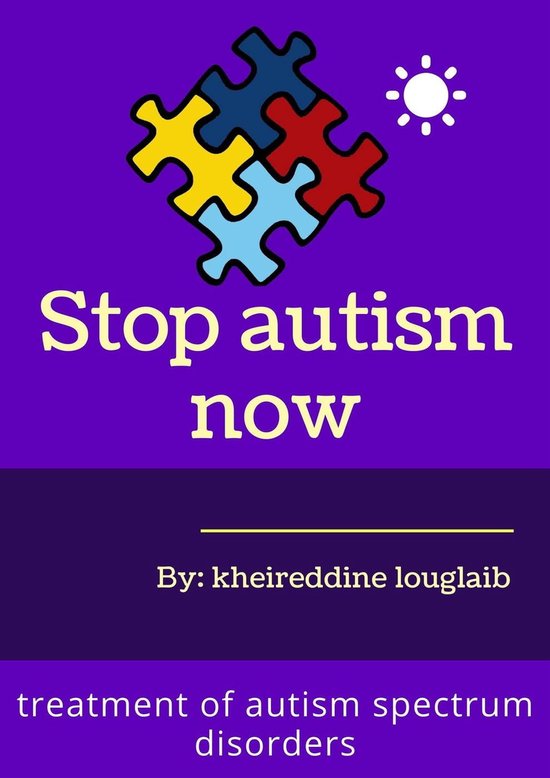 Stop autism now: Treatment of autism spectrum disorders (ebook ...