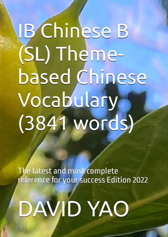 Theme-based Chinese Vocabulary - IB Chinese B (SL) Theme-based Chinese ...