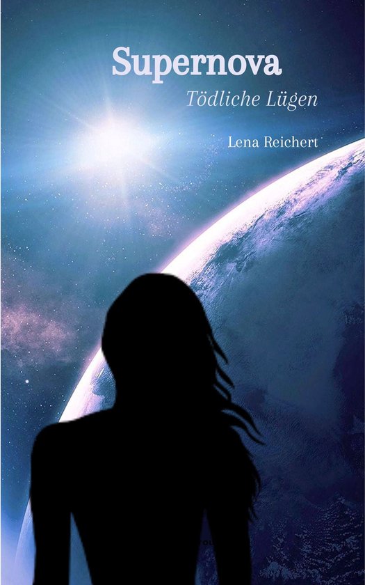Supernova 1 - Supernova (ebook), Lena Reichert | 9783756234875 | Boeken | bol.com