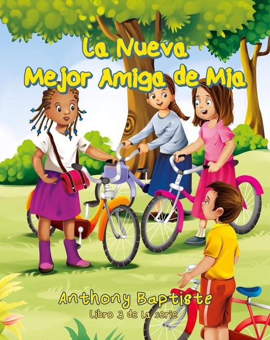 Mi Mia - La Nueva Mejor Amiga de Mia (ebook), Anthony Baptiste ...