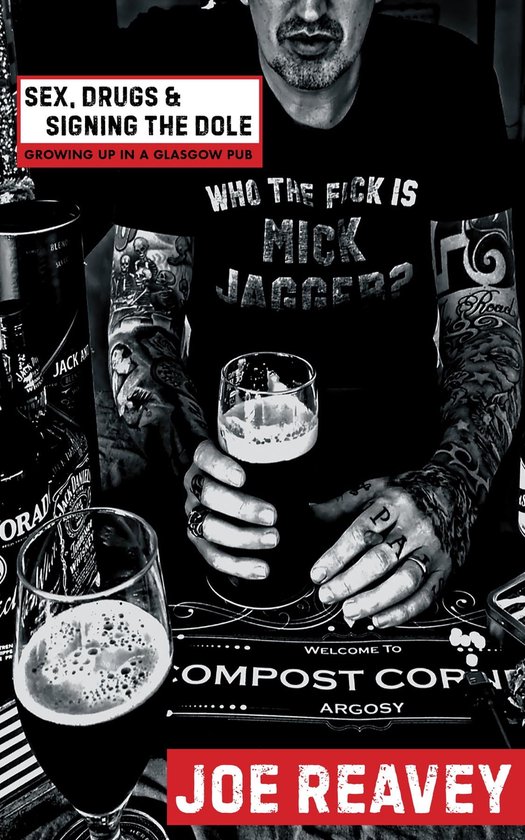 Sex, drugs and signing the dole (ebook), Joe Reavey | 9781802274240 ...