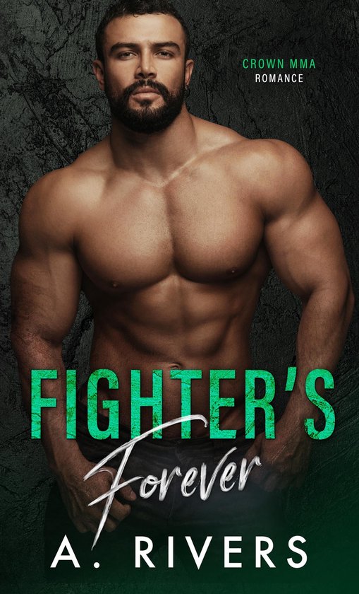 Fighter's Forever (ebook), A. RIVERS | 1230005666393 | Boeken | bol.com