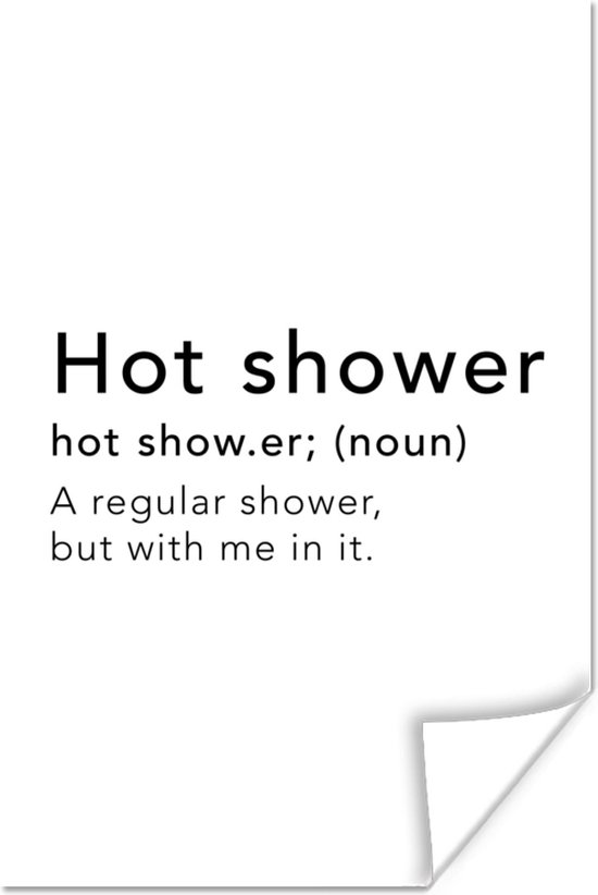 Poster Spreuken - Quotes - A regular shower but with me in it - Hot ...
