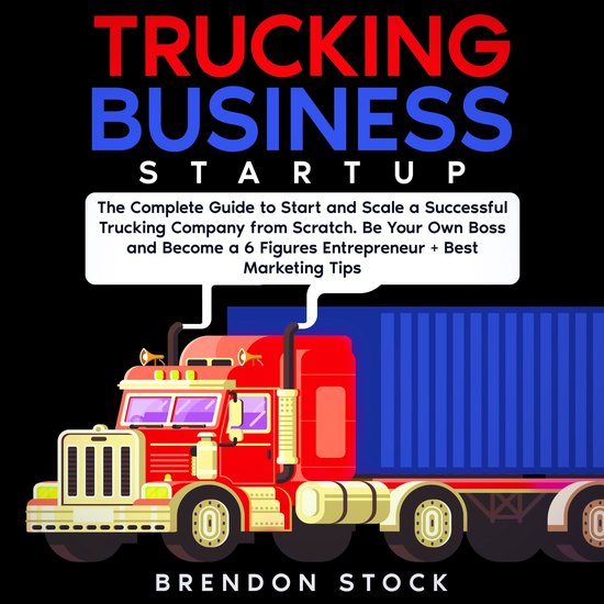 Trucking Business Startup, Brendon Stock | 9781669652892 | Boeken | bol.com