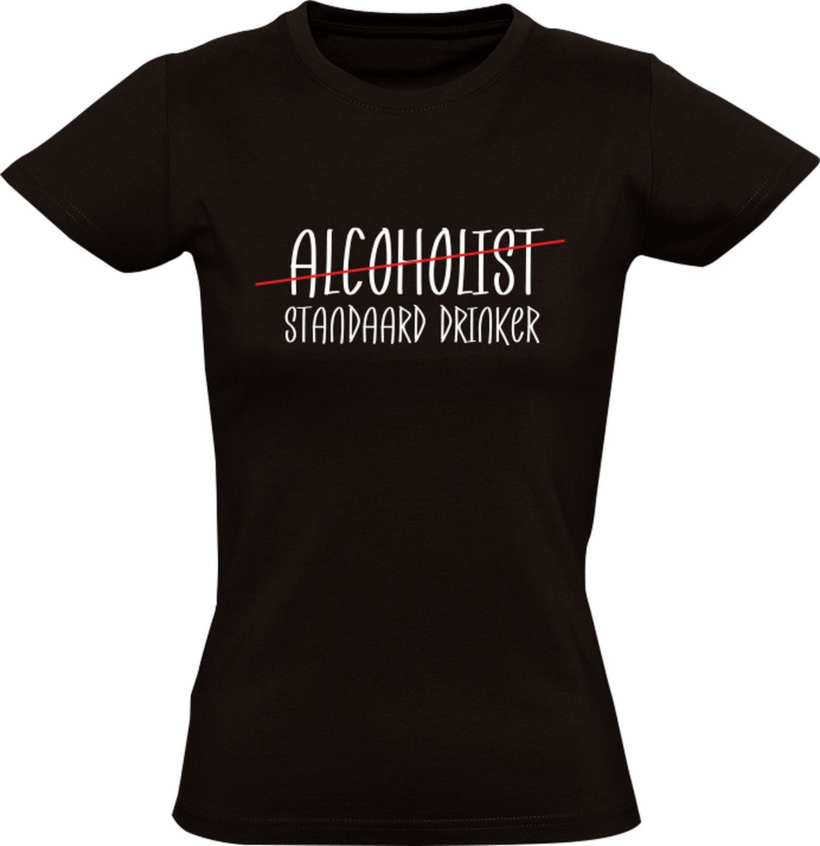 Standaarddrinker Dames T-shirt | Alcoholist | Festival | Feest | Kroeg ...