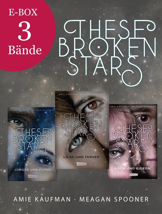 These Broken Stars - These Broken Stars: Band 1-3 der romantischen ...