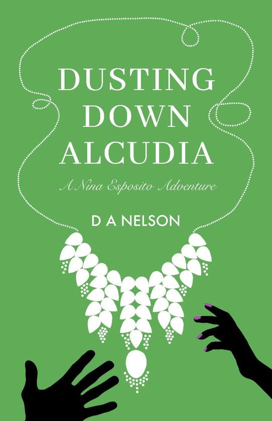 Dusting Down Alcudia (ebook), D. a. Nelson | 9781393598091 | Boeken ...