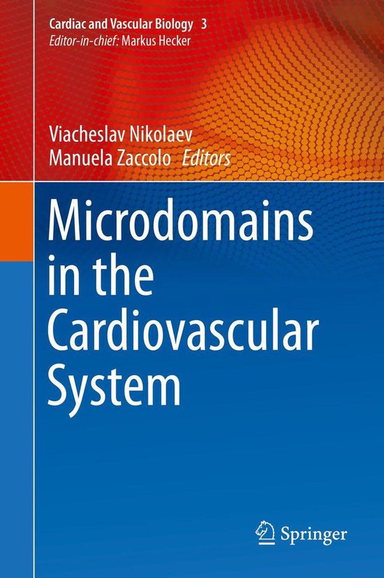 Cardiac and Vascular Biology 3 - Microdomains in the Cardiovascular ...