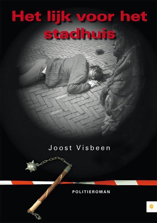 Het lijk voor het stadhuis (ebook), Joost Visbeen | 9789400802346 ...