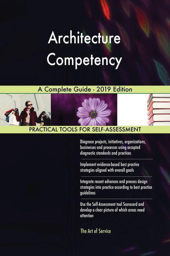 Architecture Competency A Complete Guide - 2019 Edition (ebook), Gerardus Blokdyk |... | bol