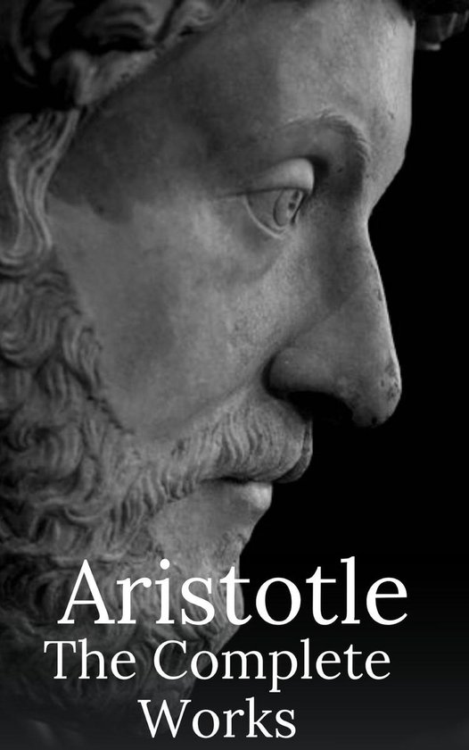 Aristotle: The Complete Works (ebook), Aristotle | 9782380371888 | Boeken | bol