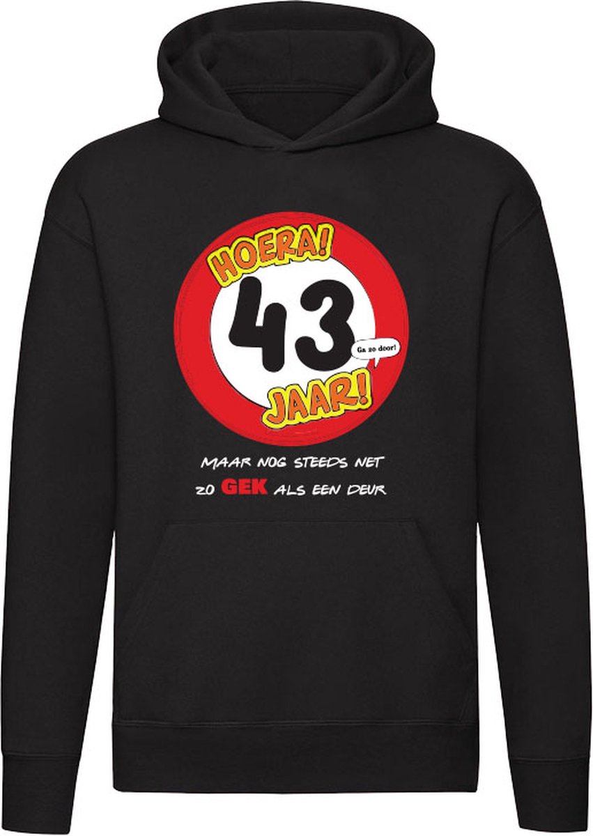 43 Jaar maar nog steeds zo gek als een deur Hoodie | Jarig | Verjaardag ...