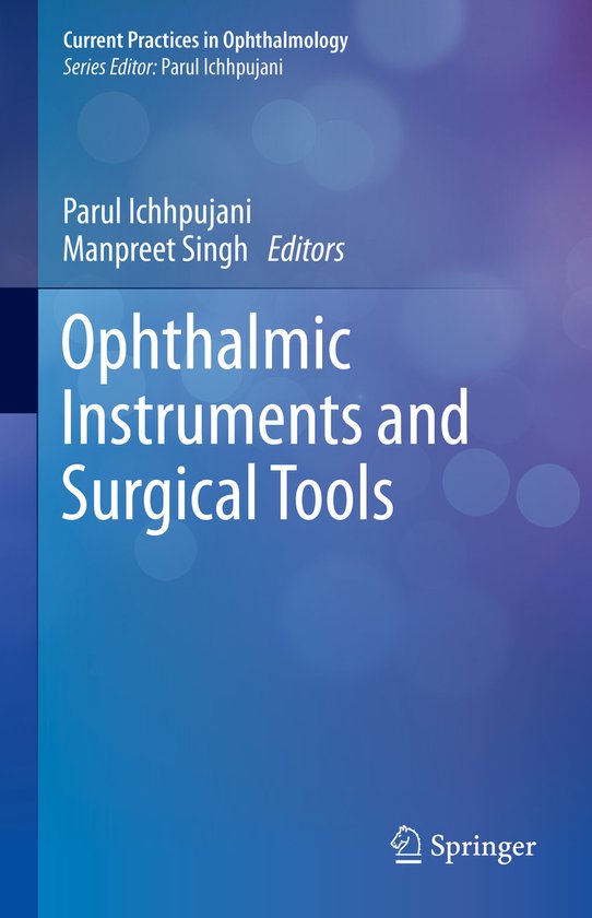 Current Practices in Ophthalmology- Ophthalmic Instruments and Surgical ...