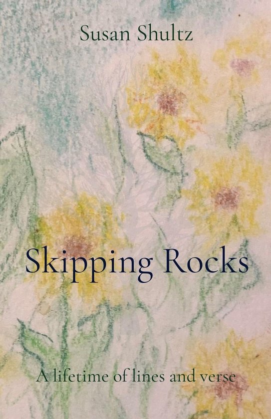 Skipping Rocks (ebook), Susan Shultz | 9781088068359 | Boeken | bol.com