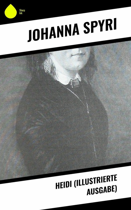 Heidi (Illustrierte Ausgabe) (ebook), Johanna Spyri | 9788028249670 ...